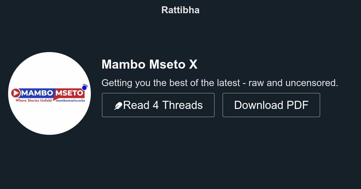 Threads from Mambo Mseto X - Rattibha