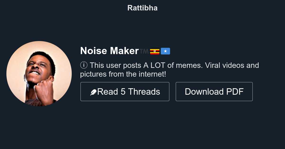 Threads from Noise Maker™️🇺🇬🇸🇴 - Rattibha