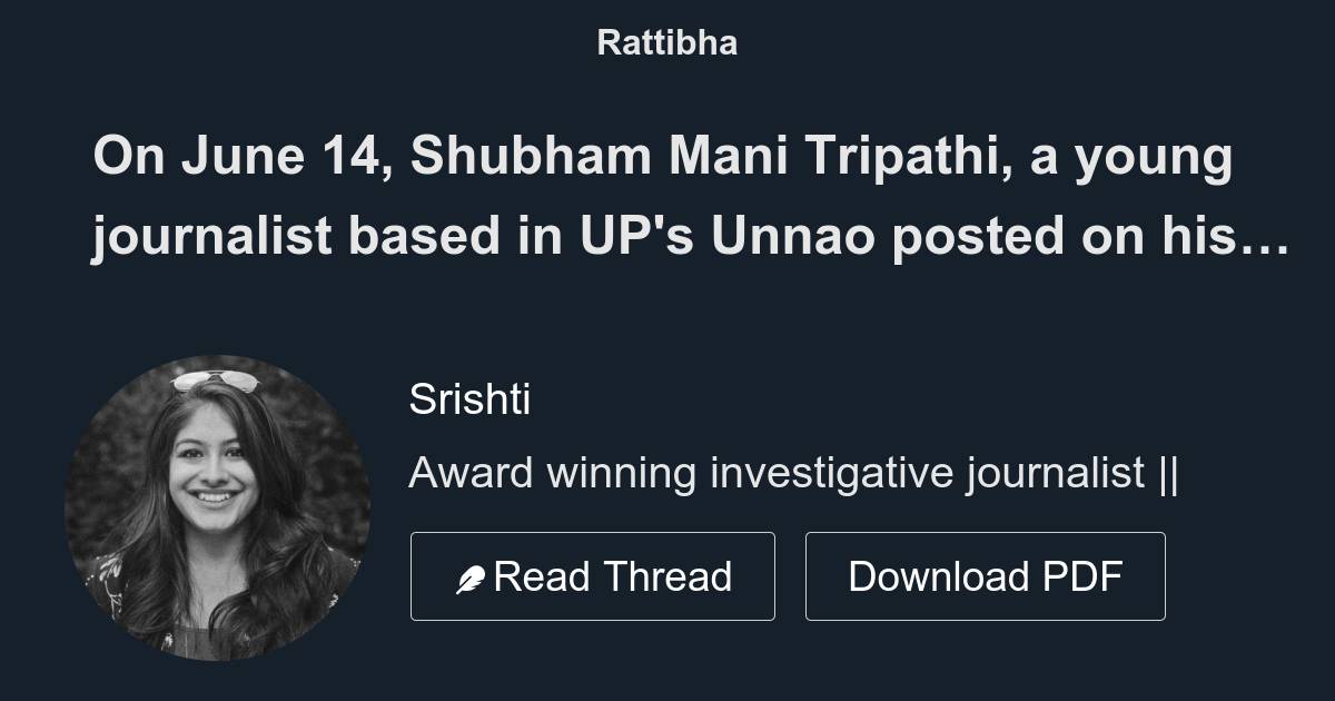 On June 14 Shubham Mani Tripathi A Young Journalist Based In Ups Unnao Posted On His Fb That 