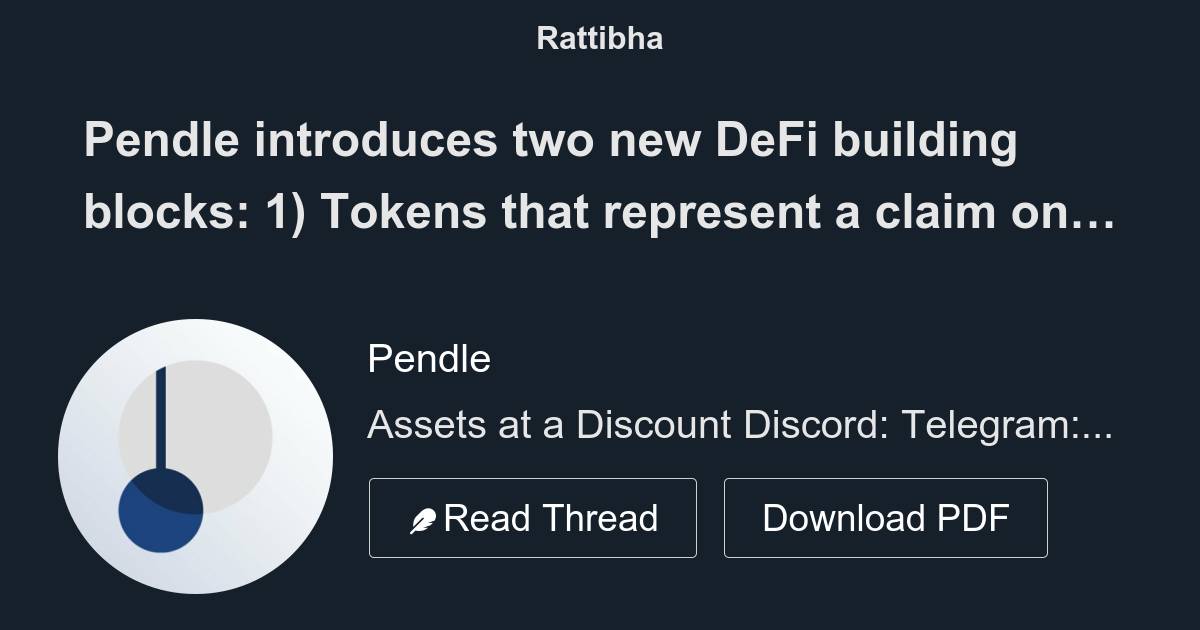 Pendle introduces two new DeFi building blocks: 1) Tokens that ...