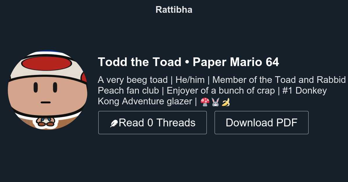 Threads from Todd the Toad • Paper Mario 64 - Rattibha