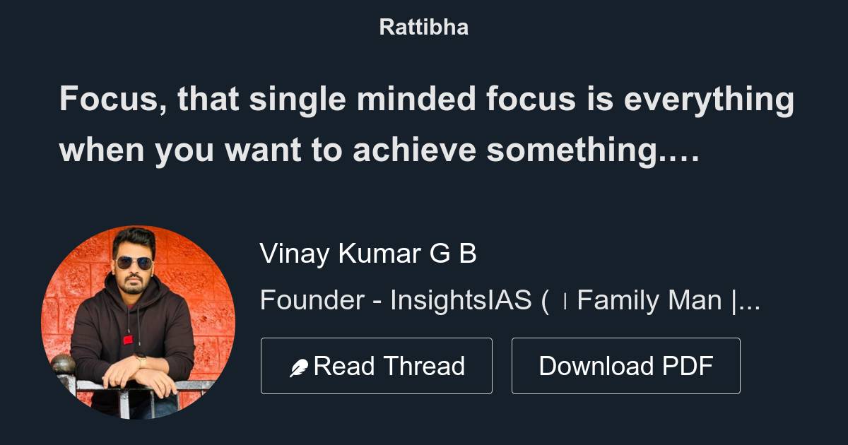 Focus, that single minded focus is everything when you want to achieve ...