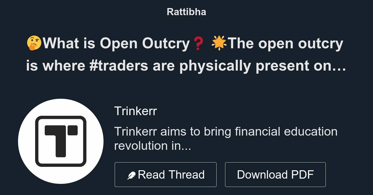 🤔What is Open Outcry 🌟The open outcry is where #traders are physically ...