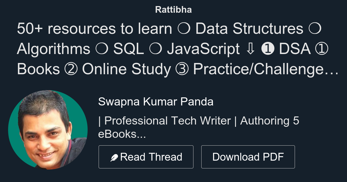 50+ resources to learn Data Structures Algorithms SQL JavaScript ⇩ - Thread from Swapna Kumar ...