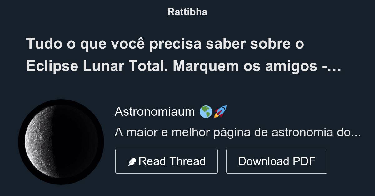 Tudo o que você precisa saber sobre o Eclipse Lunar Total. Marquem os amigos - #EclipseLunar ...