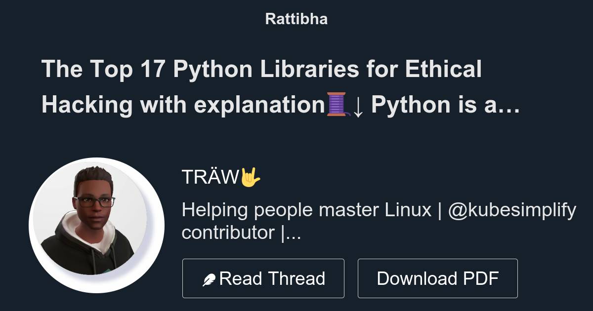 The Top 17 Python Libraries for Ethical Hacking with explanation🧵↓ ...