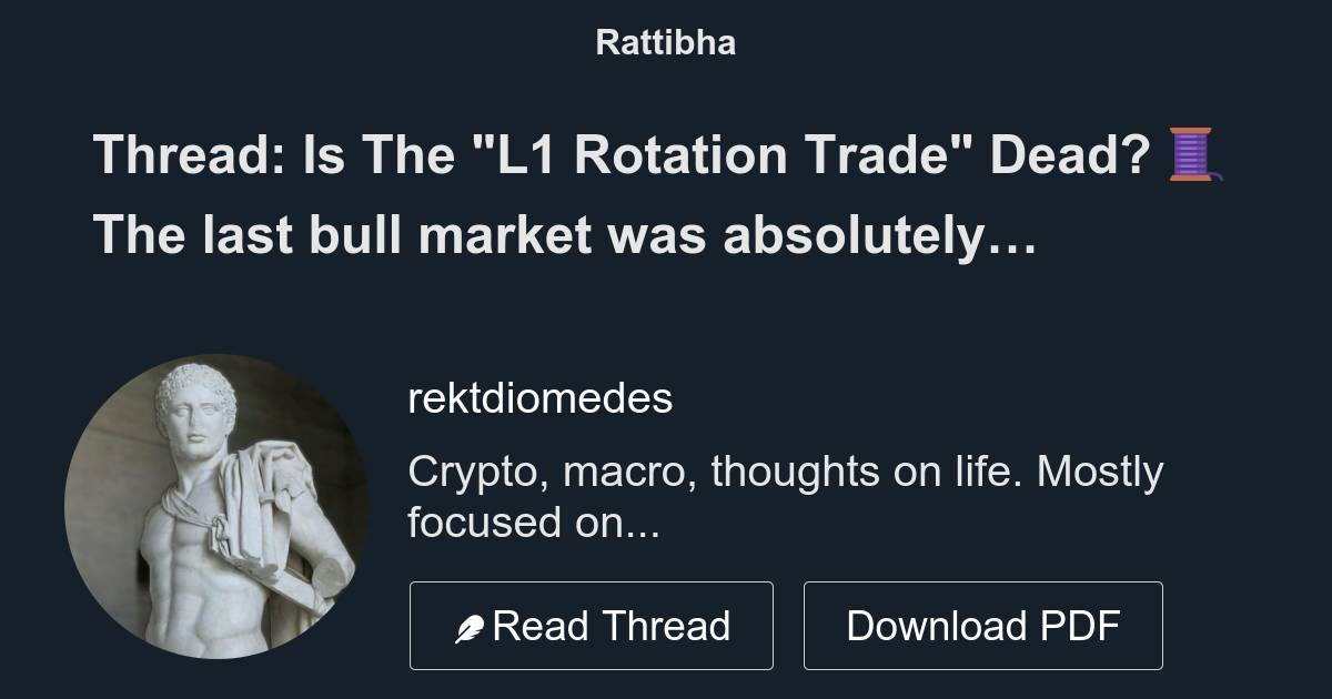 Thread: Is The "L1 Rotation Trade" Dead? 🧵 The last bull market was ...