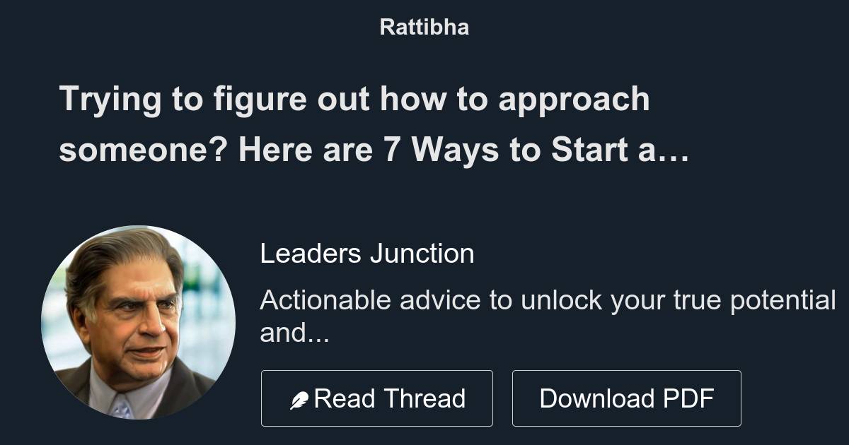 Trying to figure out how to approach someone? Here are 7 Ways to Start ...