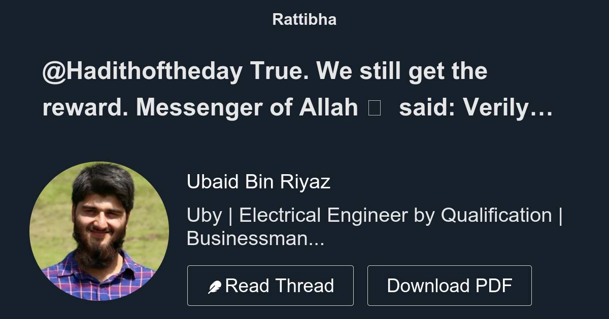 @Hadithoftheday True. We still get the reward. Messenger of Allah ﷺ ...