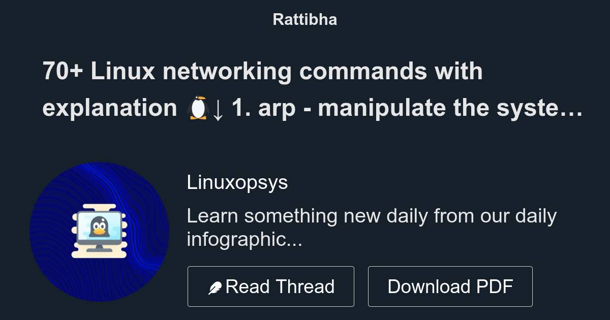 70 Linux Networking Commands With Explanation ๐งโ Thread From Linuxopsys Linuxopsys Rattibha