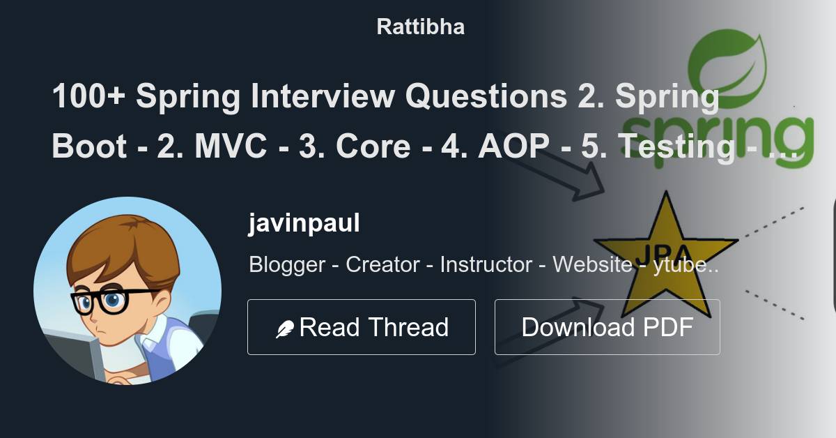 100+ Spring Interview Questions 2. Spring Boot - https://t.co/rWU8rplNpI 2. MVC - https://t.co ...