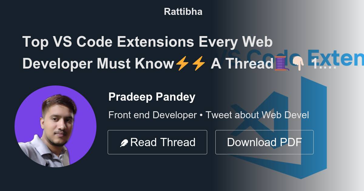Top VS Code Extensions Every Web Developer Must Know⚡⚡ A Thread🧵👇🏻 ...