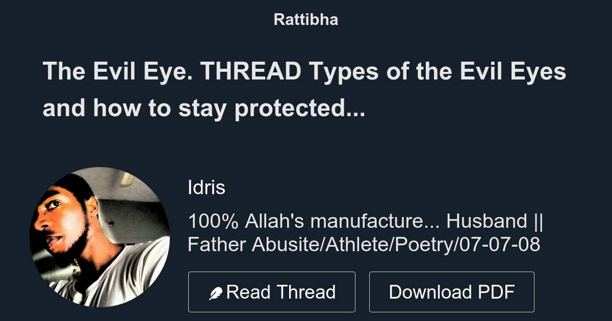 The Evil Eye. THREAD Types of the Evil Eyes and how to stay protected ...