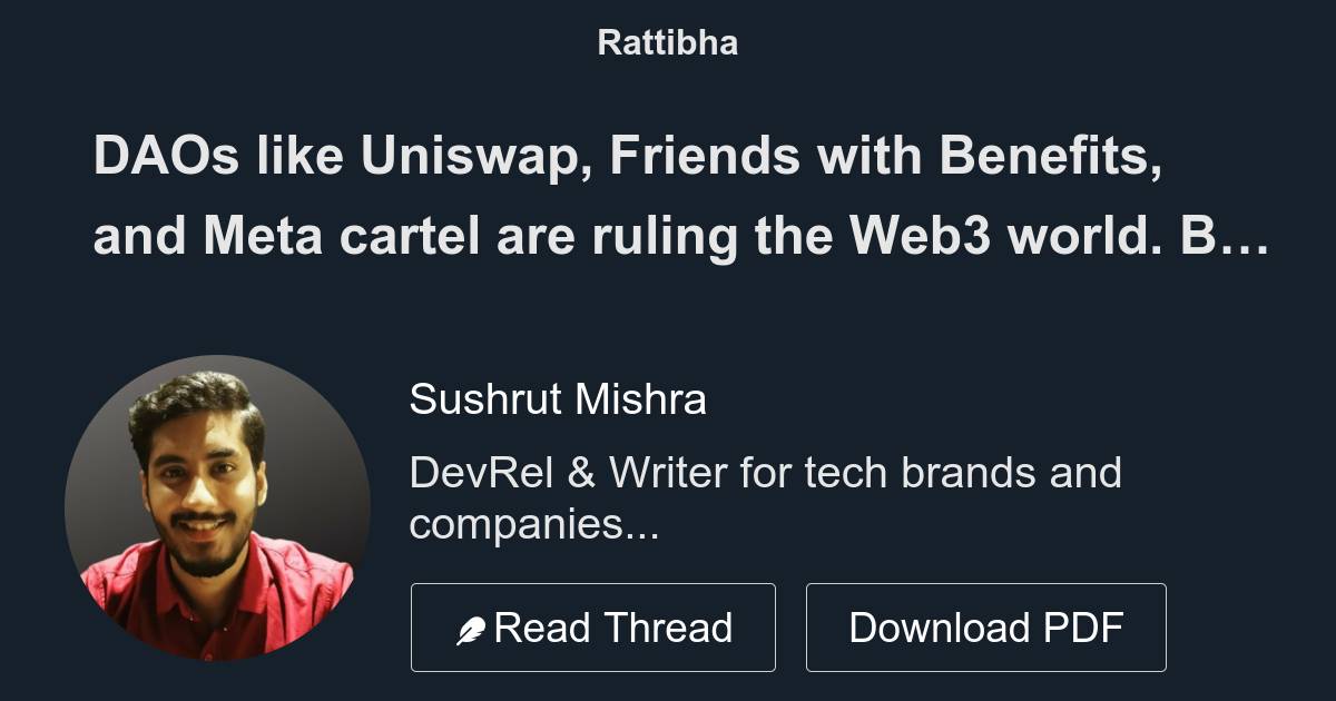 DAOs like Uniswap, Friends with Benefits, and Meta cartel are ruling ...