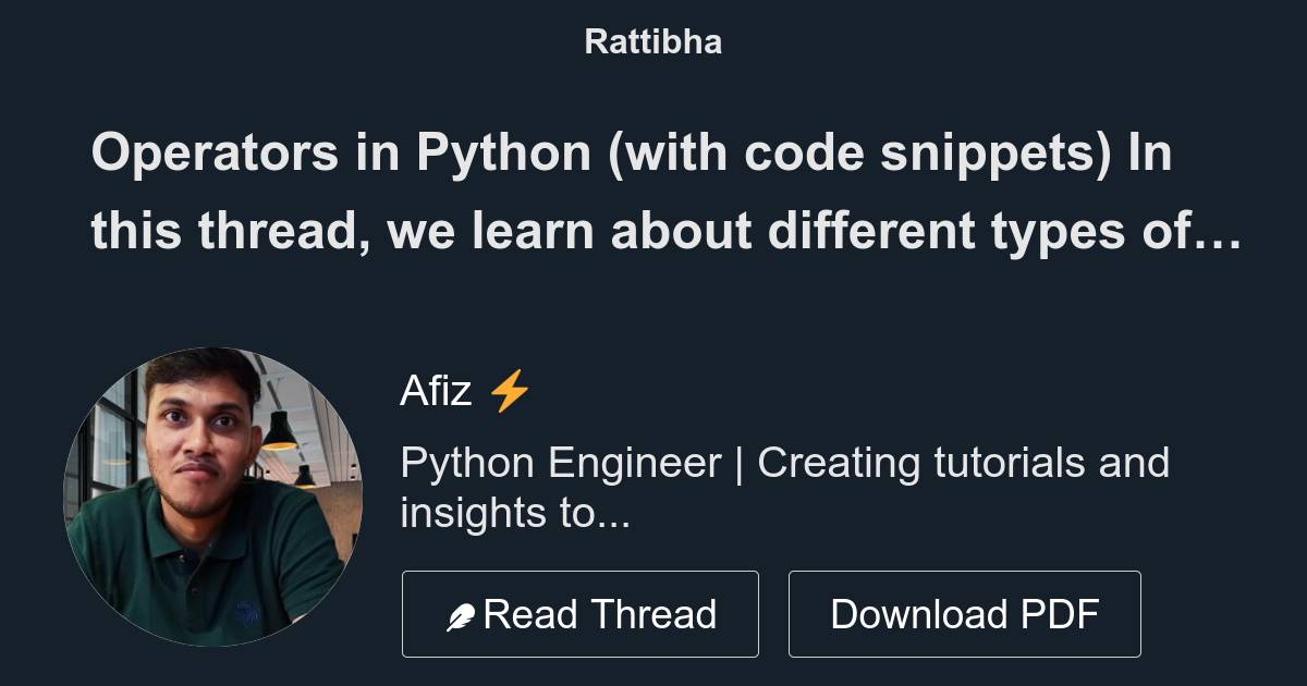 Operators in Python (with code snippets) In this thread, we learn about ...
