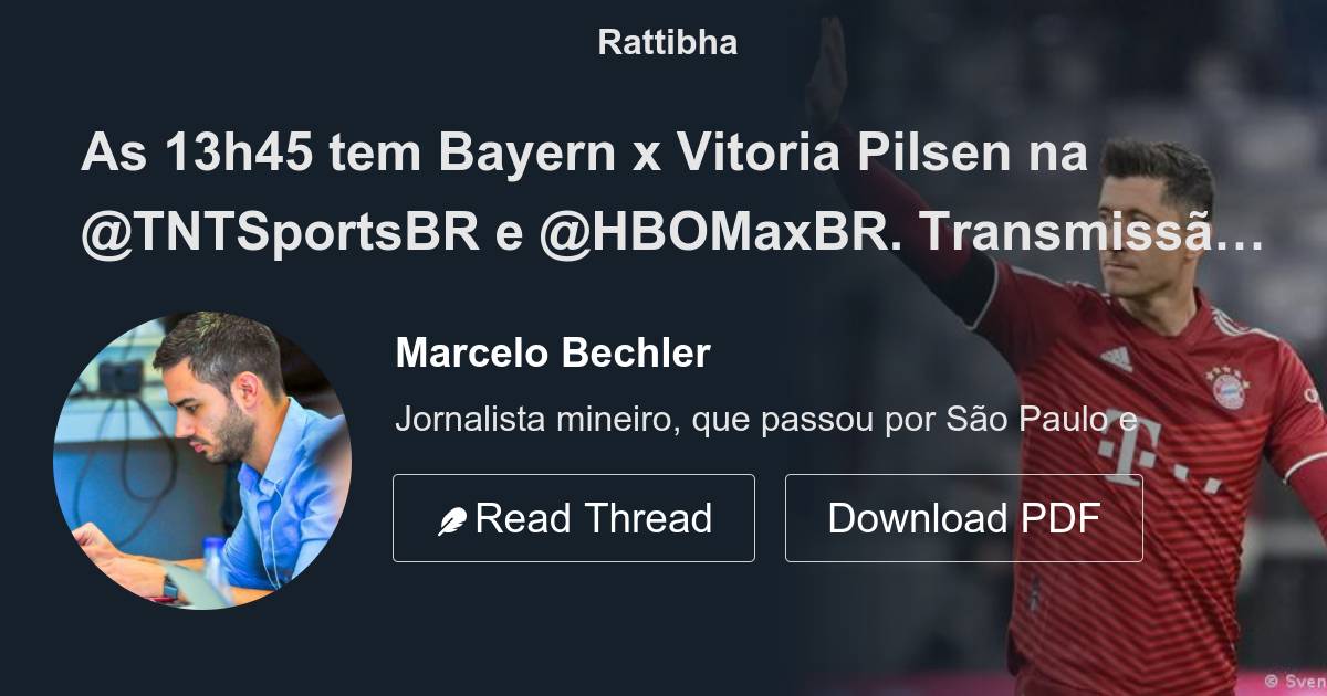As 13h45 tem Bayern x Vitoria Pilsen na @TNTSportsBR e @HBOMaxBR ...