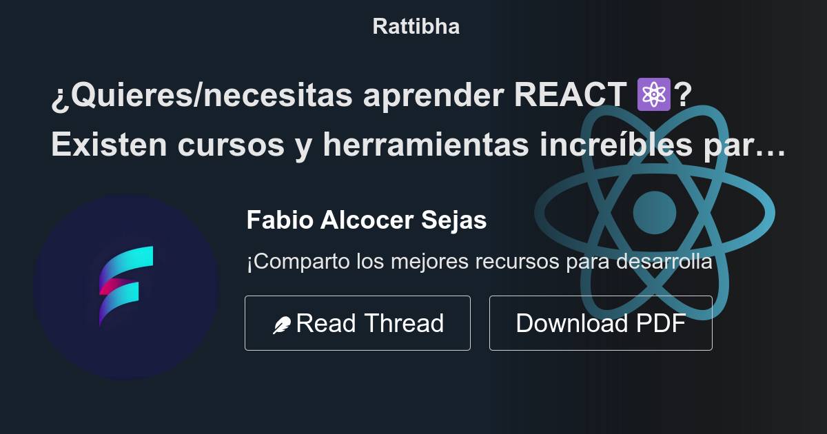 ¿Quieres/necesitas aprender REACT ⚛? Existen cursos y herramientas increíbles para ello, y ...