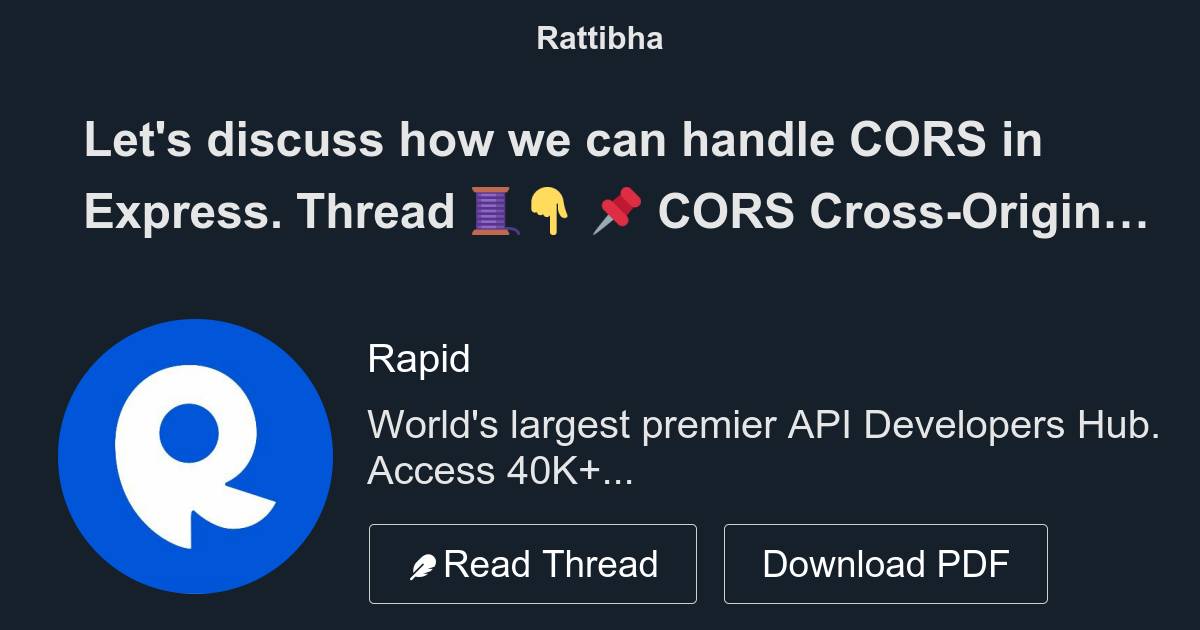 Let's discuss how we can handle CORS in Express. Thread 🧵👇 - Thread from Rapid @Rapid_API - Rattibha