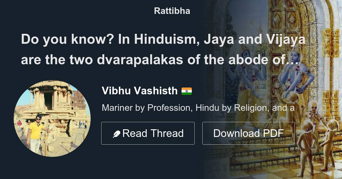 Do you know? In Hinduism, Jaya and Vijaya are the two dvarapalakas of ...