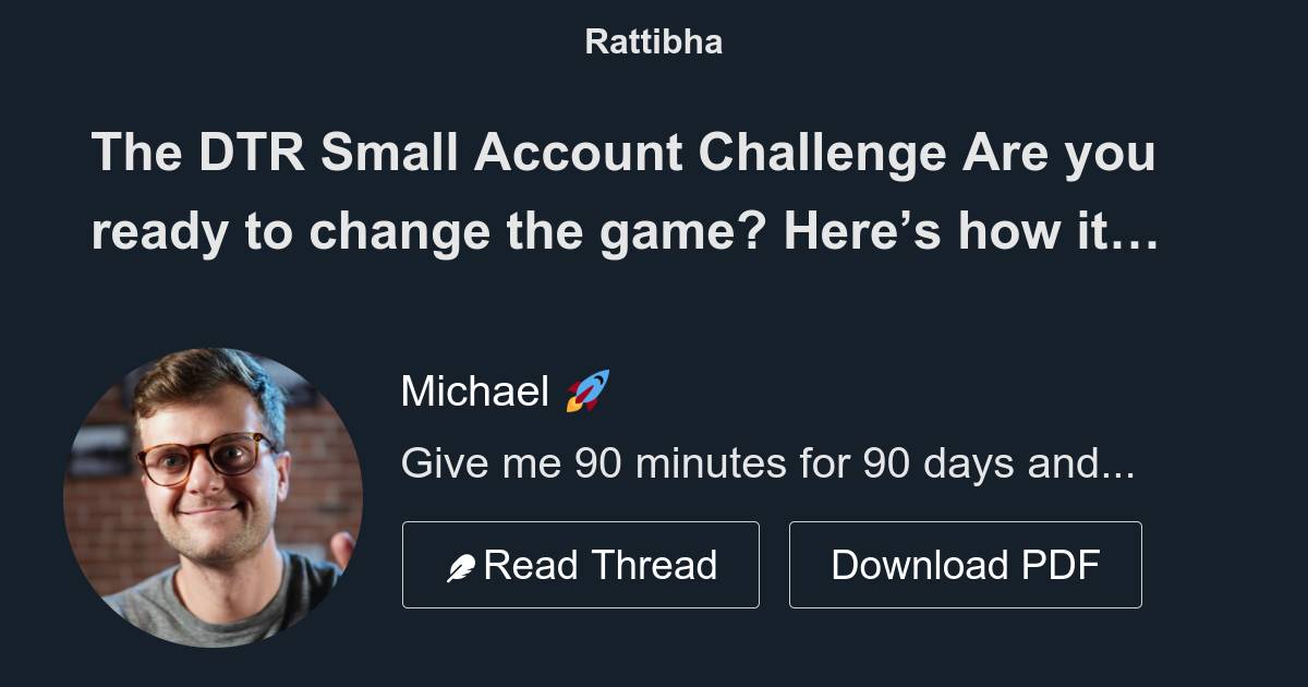 The DTR Small Account Challenge Are you ready to change the game? Here ...