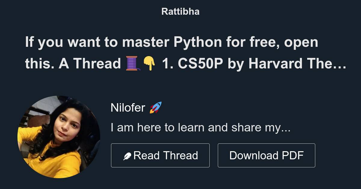 If you want to master Python for free, open this. A Thread 🧵👇 - Thread from Nilofer 🚀 @Nilofer ...