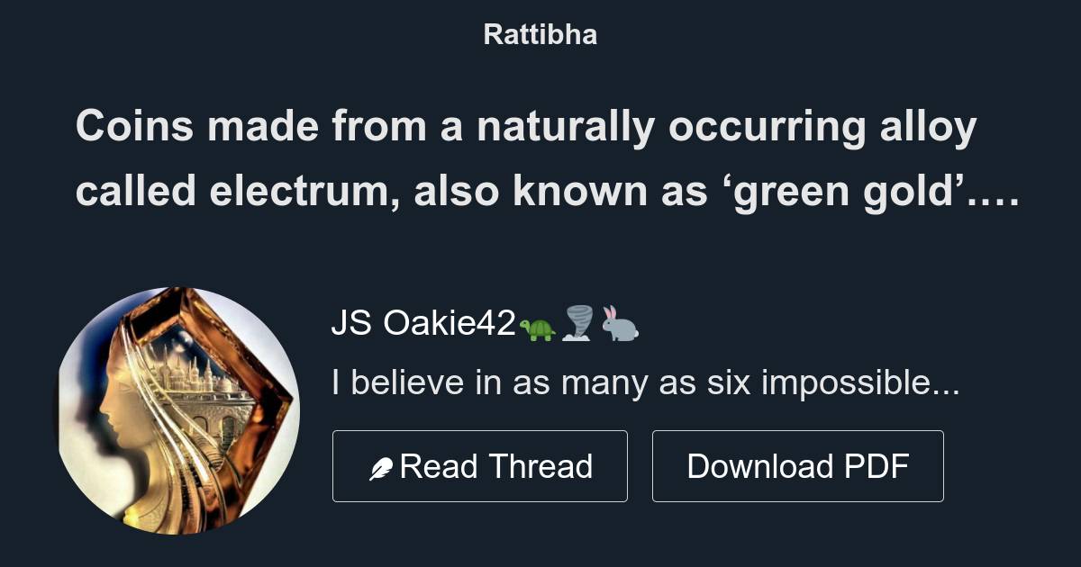 Coins made from a naturally occurring alloy called electrum, also known ...