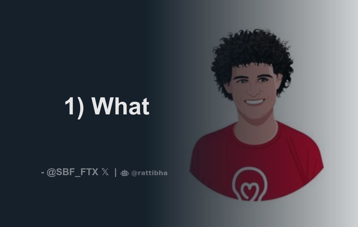 1) What - Thread from SBF @SBF_FTX - Rattibha