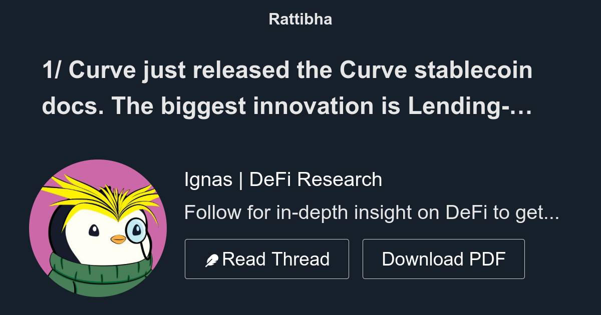 1/ Curve just released the Curve stablecoin docs. The biggest innovation is Lending-Liquidating ...