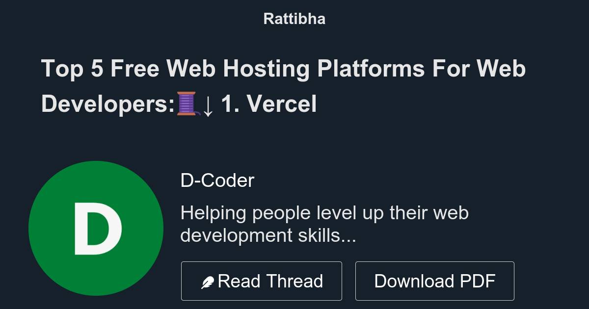 Top 5 Free Web Hosting Platforms For Web Developers:🧵↓ - Thread from D-Coder @Damn_coder - Rattibha