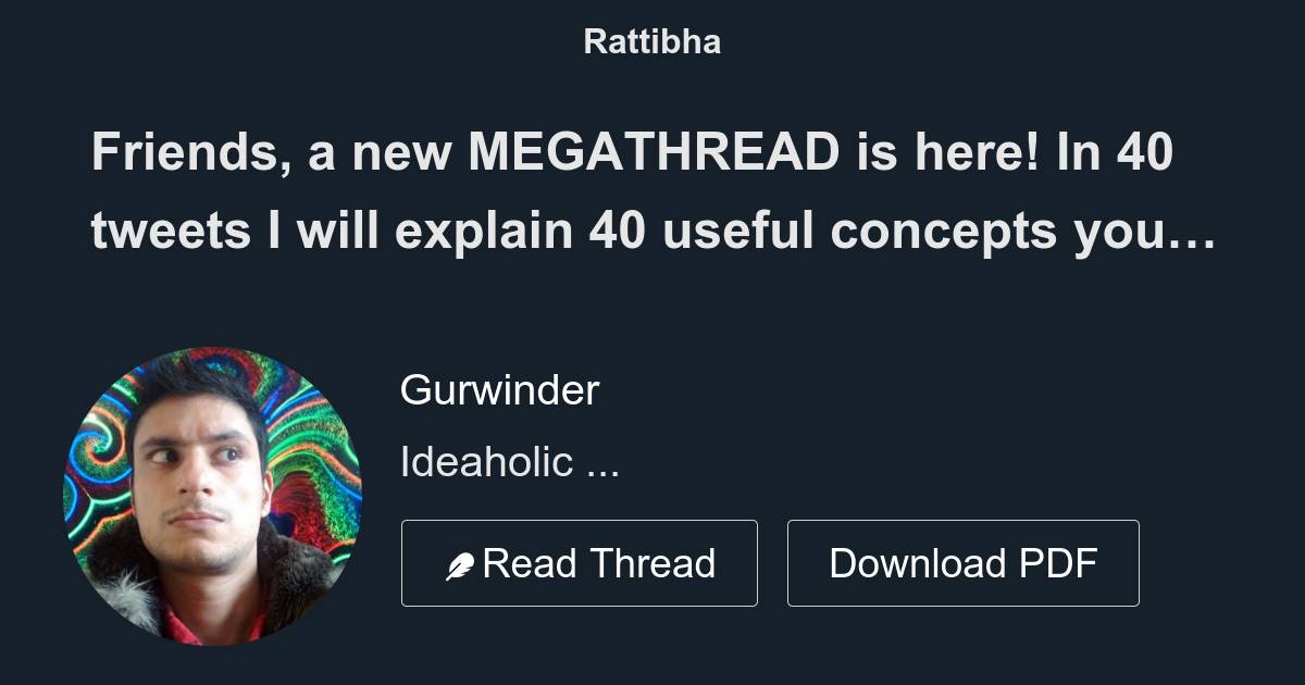 Friends, a new MEGATHREAD is here! In 40 tweets I will explain 40 ...