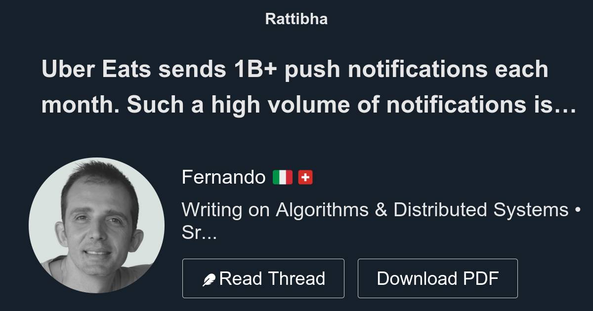 Uber Eats sends 1B+ push notifications each month. Such a high volume ...