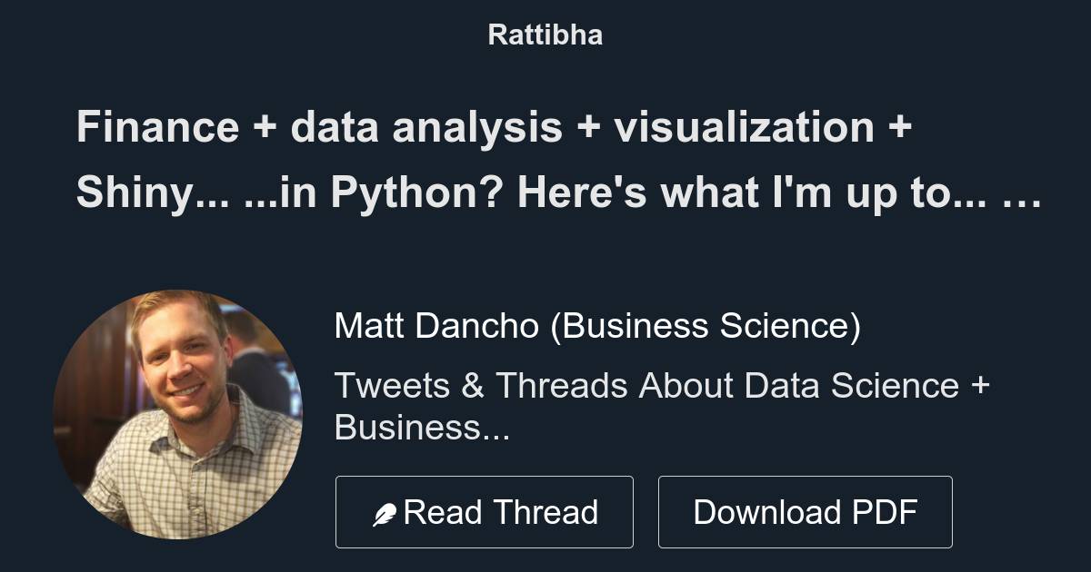 Finance + data analysis + visualization + Shiny... ...in Python? Here's what I'm up to... 🧵 # ...