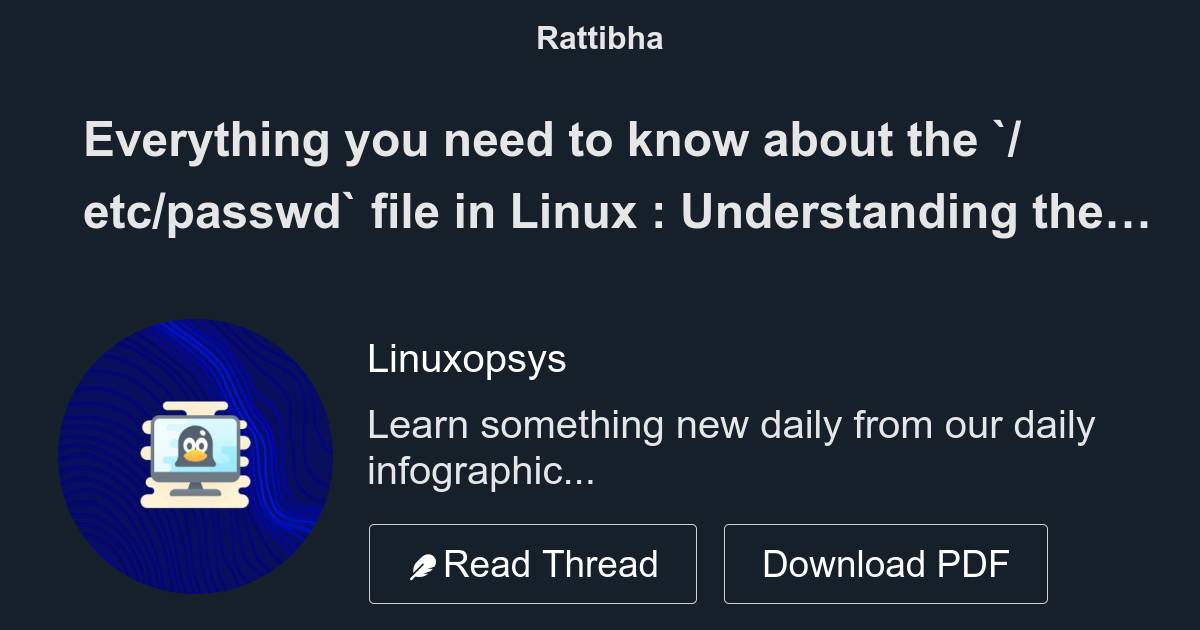 Everything you need to know about the `/ etc/passwd` file in Linux : - Thread from Linuxopsys ...