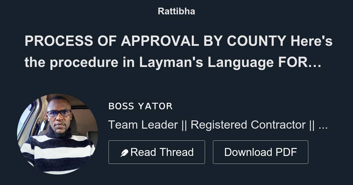 PROCESS OF APPROVAL BY COUNTY Here's the procedure in Layman's Language ...