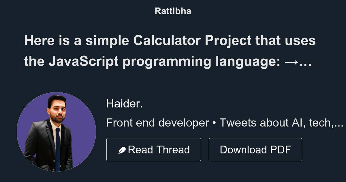 Here is a simple Calculator Project that uses the JavaScript programming language: - Thread from ...