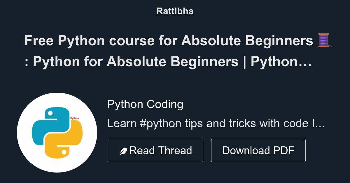 Free Python Course For Absolute Beginners 🧵 Thread From Python Coding Clcoding Rattibha