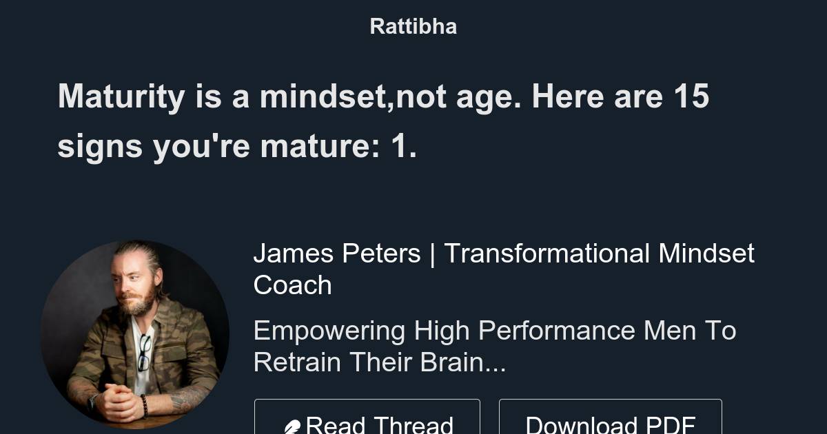 Maturity is a mindset,not age. Here are 15 signs you're mature ...
