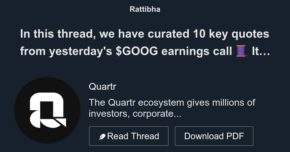 In this thread, we have curated 10 key quotes from yesterday's $GOOG ...