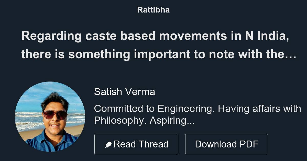 Regarding caste based movements in N India, there is something ...