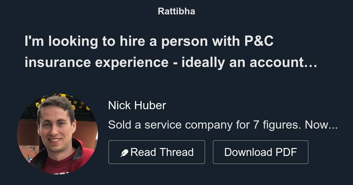 I'm looking to hire a person with P&C insurance experience - ideally an ...