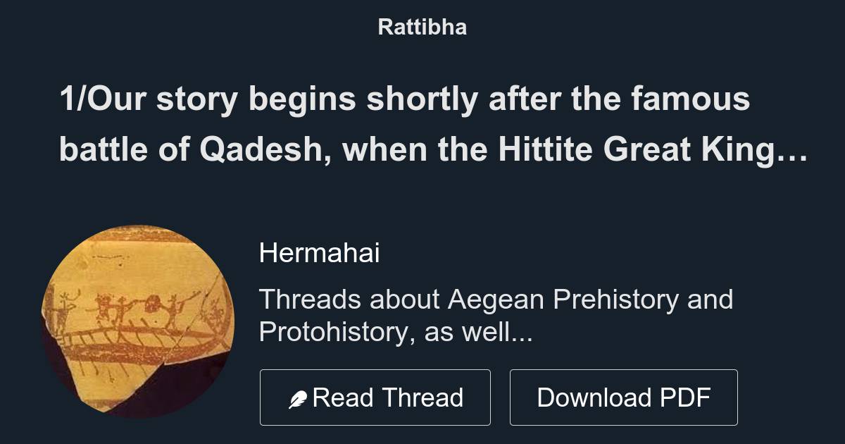 1/Our story begins shortly after the famous battle of Qadesh, when the ...