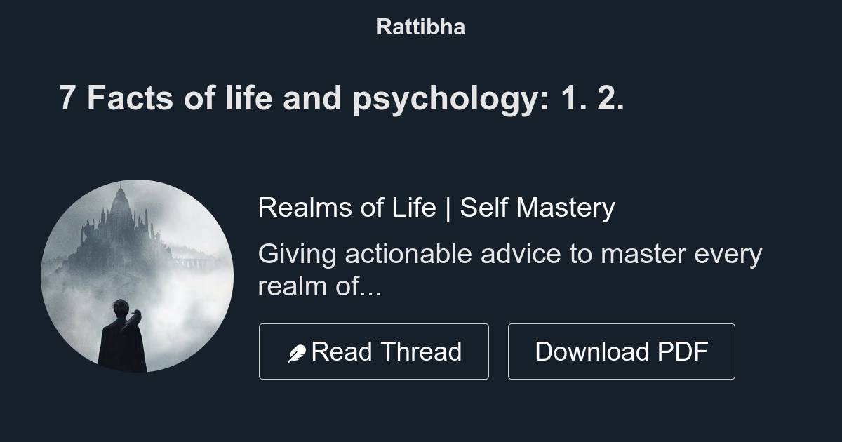 7 Facts of life and psychology: 1. - Thread from Realms of Life | Self ...