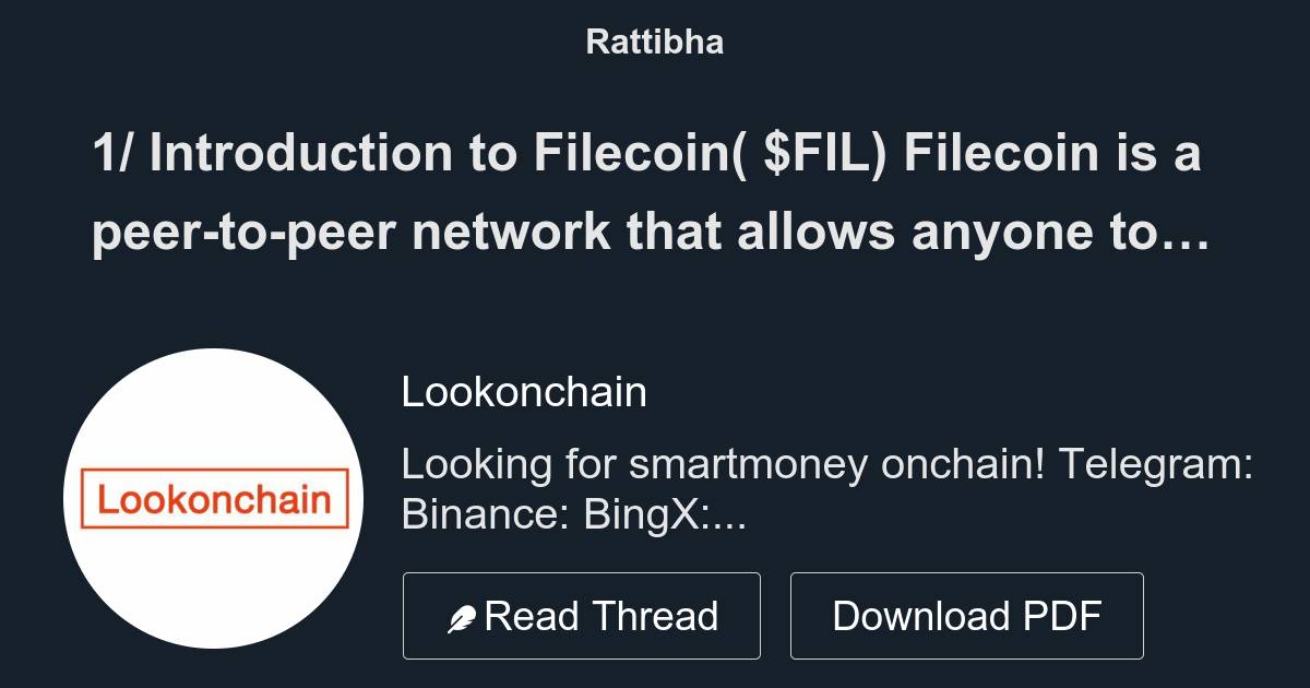 1/ Introduction to Filecoin( $FIL) Filecoin is a peer-to-peer network that allows anyone to ...