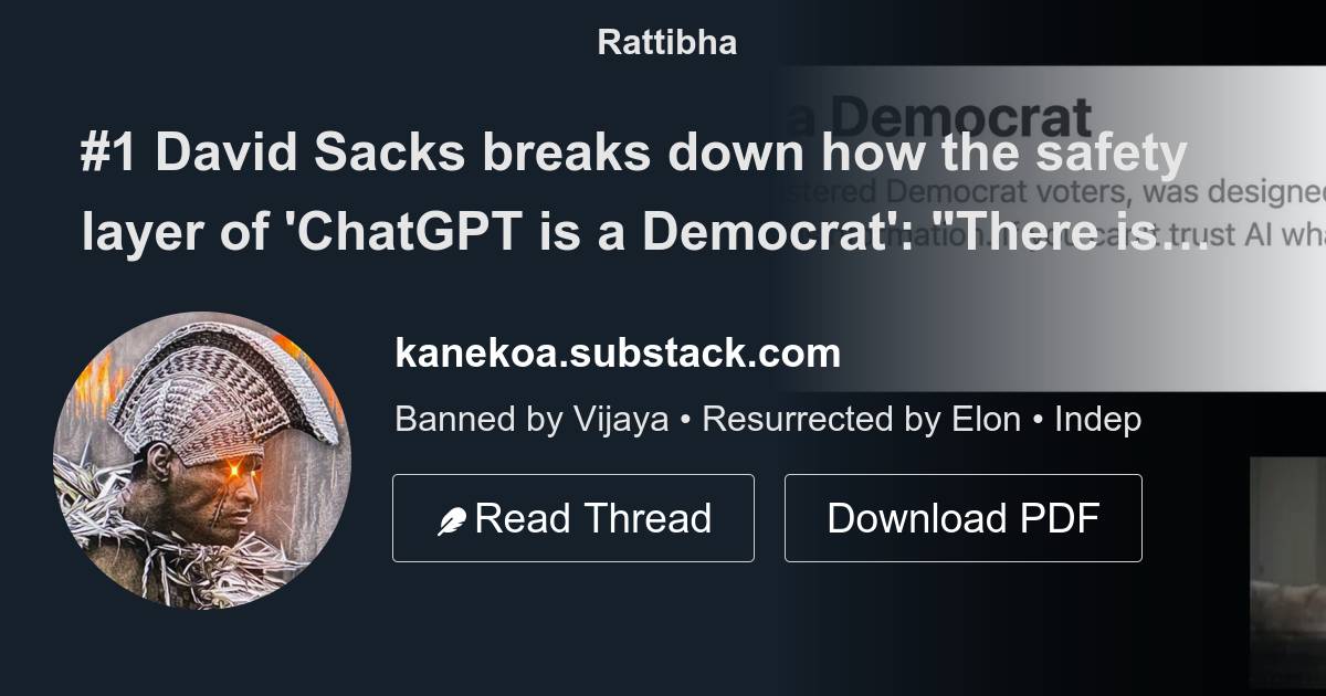 #1 David Sacks breaks down how the safety layer of 'ChatGPT is a Democrat': "There is mounting ...