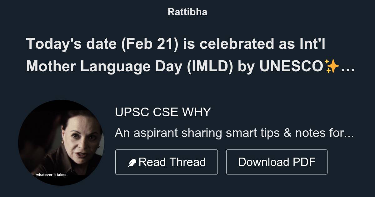 Today's date (Feb 21) is celebrated as Int'l Mother Language Day (IMLD ...