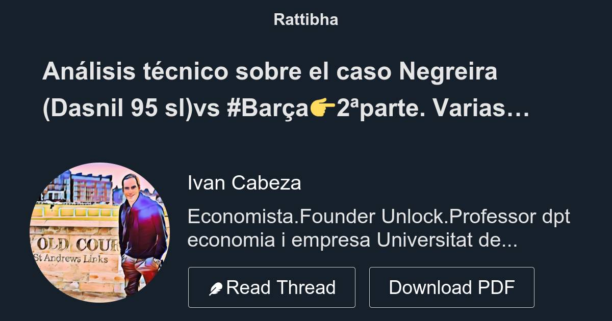 Análisis técnico sobre el caso Negreira (Dasnil 95 sl)vs #Barça👉2ªparte ...
