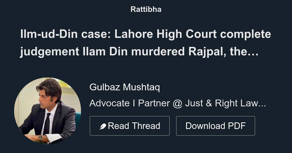 Ilm-ud-Din case: Lahore High Court complete judgement Ilam Din murdered ...