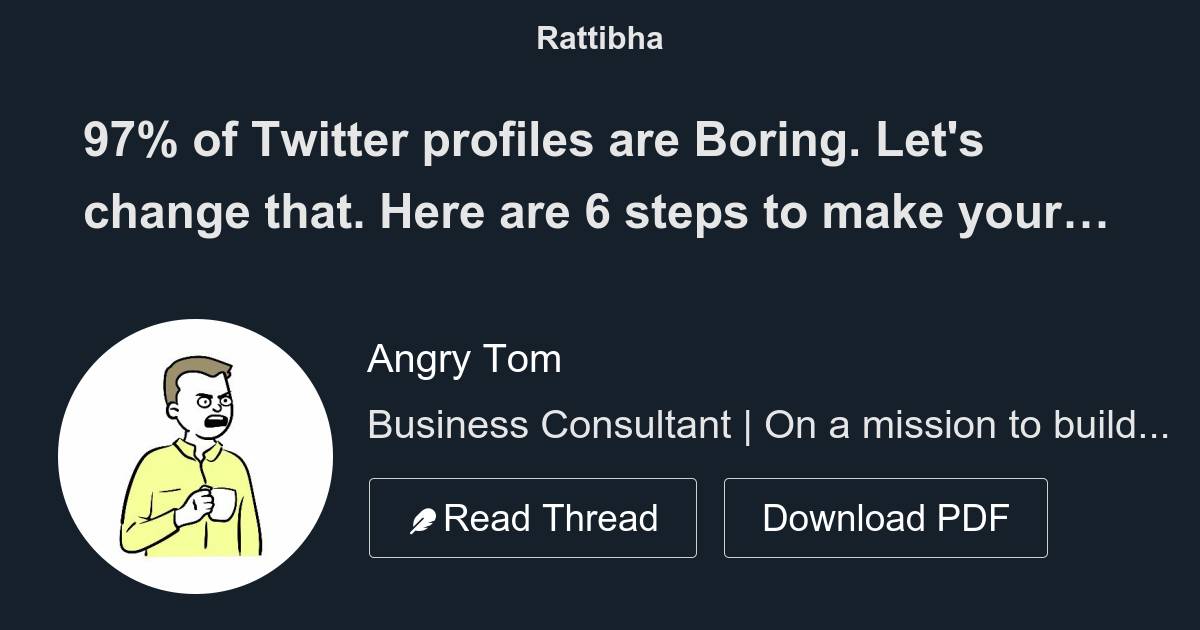 97% of Twitter profiles are Boring. Let's change that. Here are 6 steps to make your profile ...