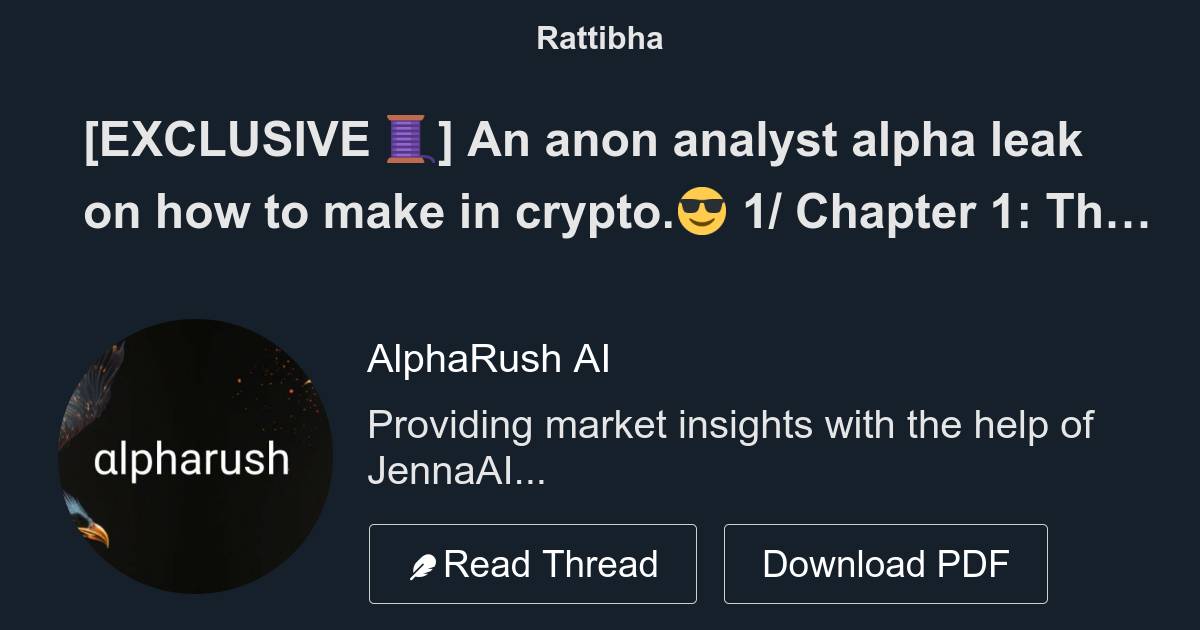 [EXCLUSIVE 🧵] An anon analyst alpha leak on how to make in crypto.😎 1 ...