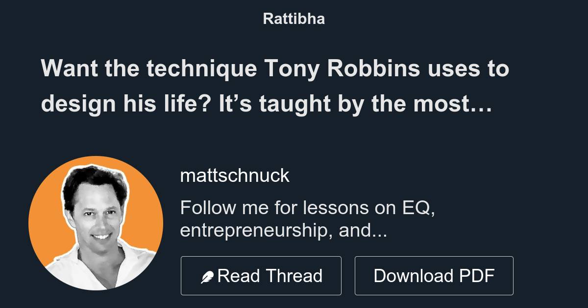 Want the technique Tony Robbins uses to design his life? It’s taught by the most expensive ...